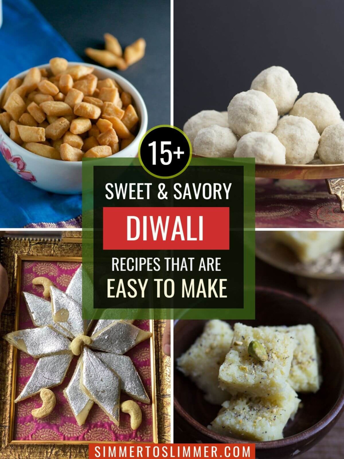 15+ Easy Diwali Recipes (Snacks + Sweets) - Simple Indian Meals