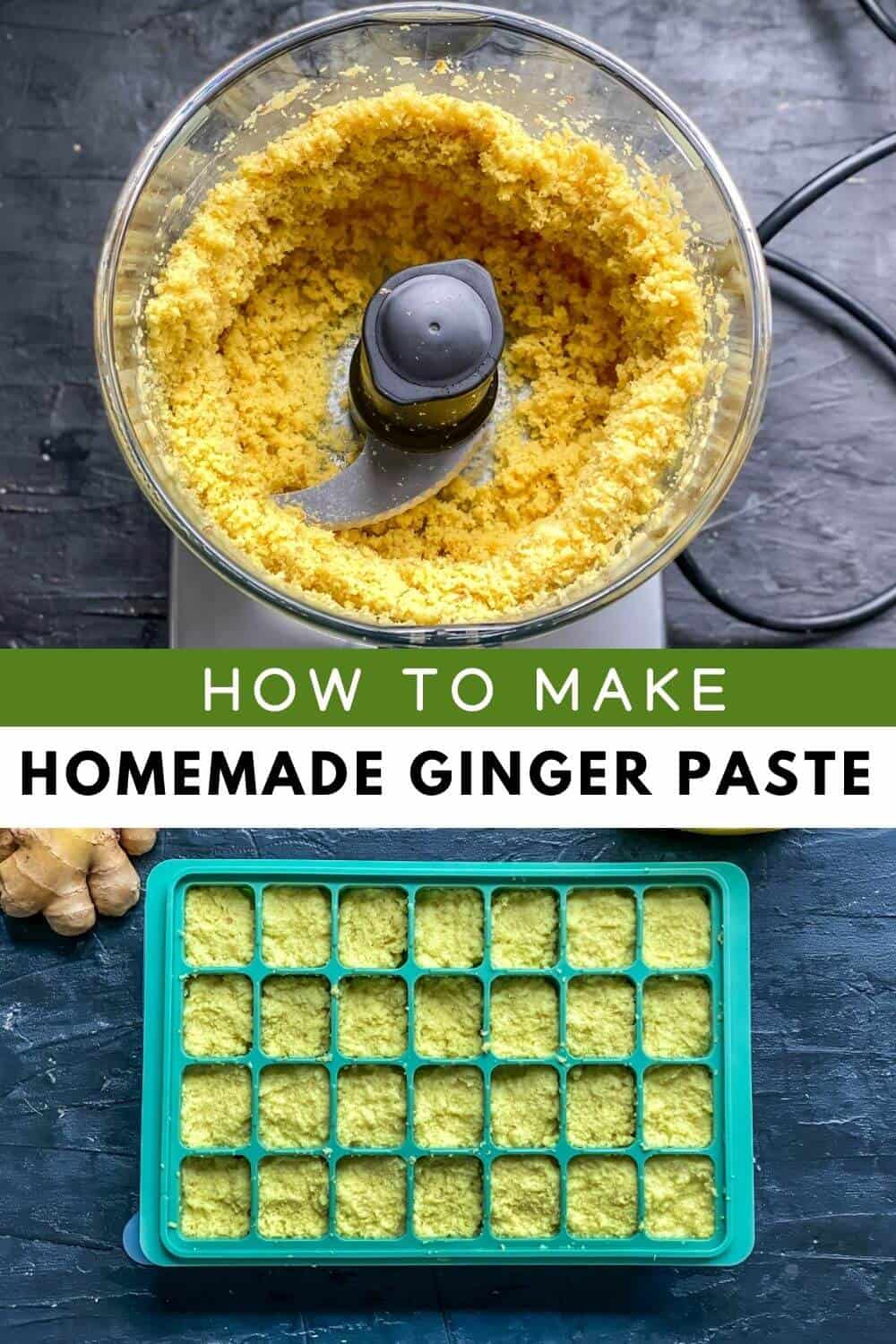 Homemade Ginger Paste (with tips to store and use) - Simple Indian Meals