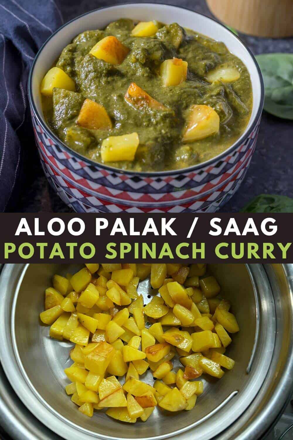 Aloo Palak / Saag (Instant Pot + Stovetop) - Simple Indian Meals