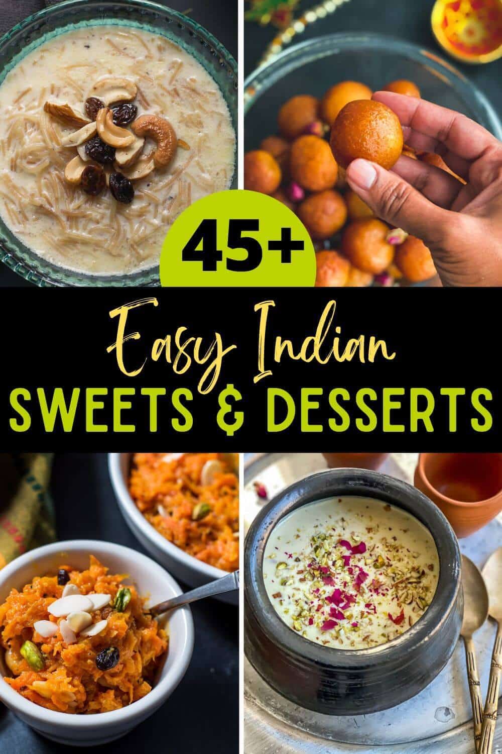 45+ Easy Indian Sweets and Desserts - Simple Indian Meals